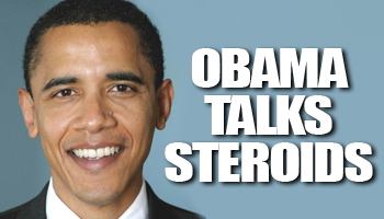 OBAMA TALKS STEROIDS | Muscle & Fitness