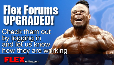 FLEX FORUMS UPGRADED! | Muscle & Fitness