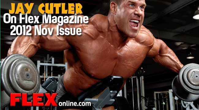 November 2012 Flex Magazine Issue Sneak Peek | Muscle & Fitness